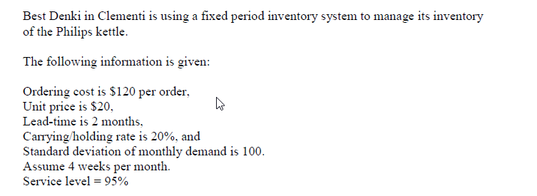 Solved Best Denki in Clementi is using a fixed period | Chegg.com
