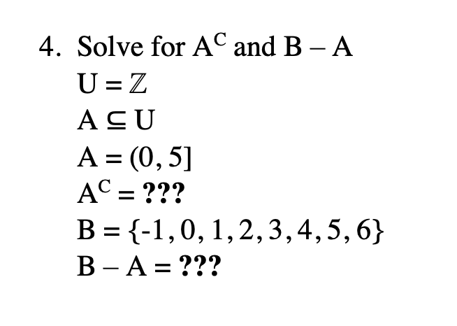 Solved = 4. Solve for AC and B - A U= Z ACU A = (0,5] AC = | Chegg.com