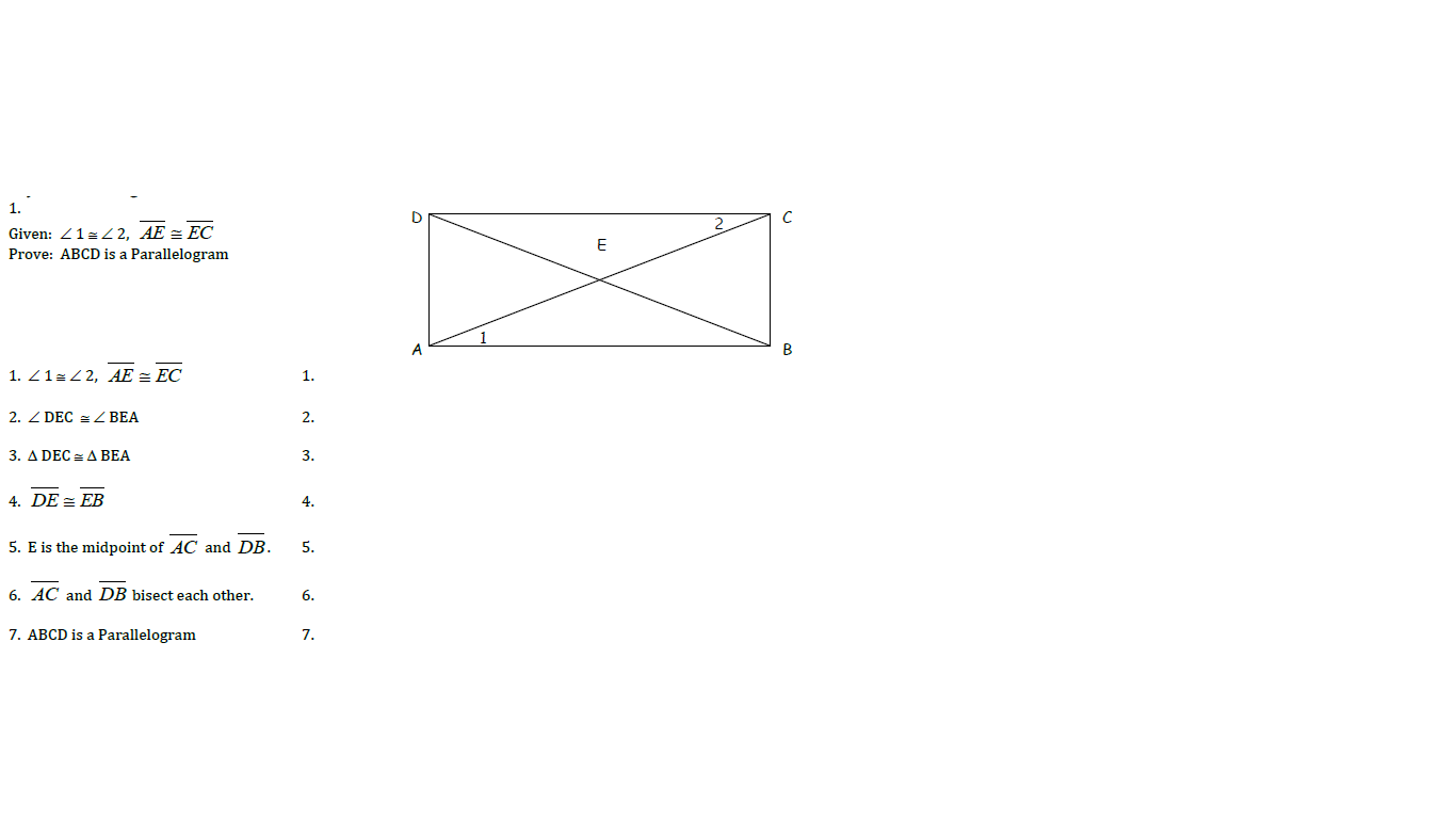 Solved Given: ??1~??2=,bar (AE)~?b=ar (EC)Prove: ABCD is a | Chegg.com