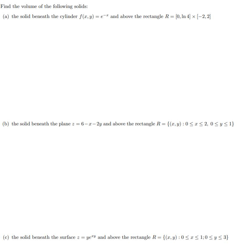 Solved Find the volume of the following solids: (a) the | Chegg.com
