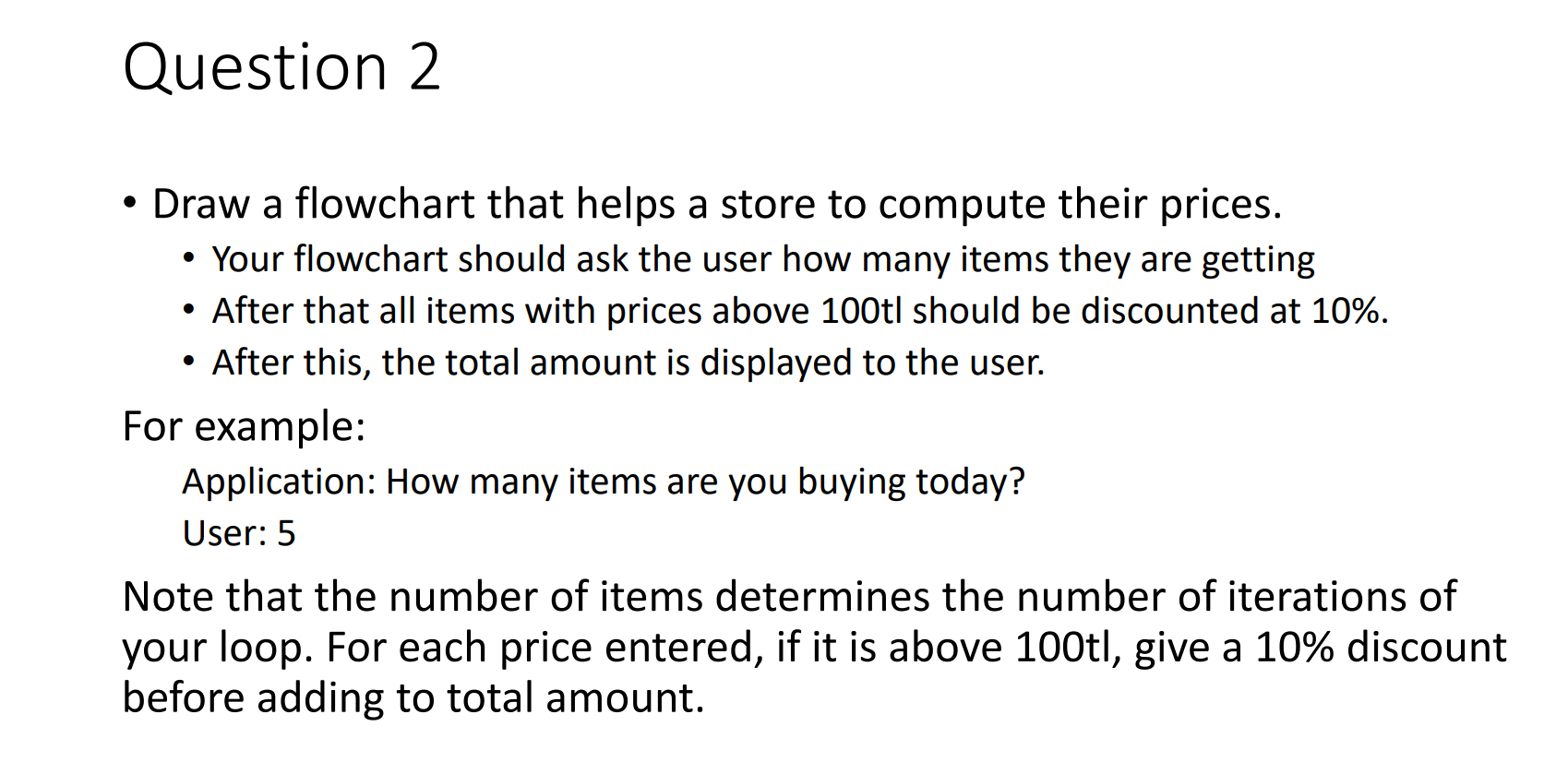 Solved - Draw a flowchart that helps a store to compute | Chegg.com