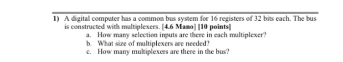 Solved 1) A digital computer has a common bus system for 16 | Chegg.com