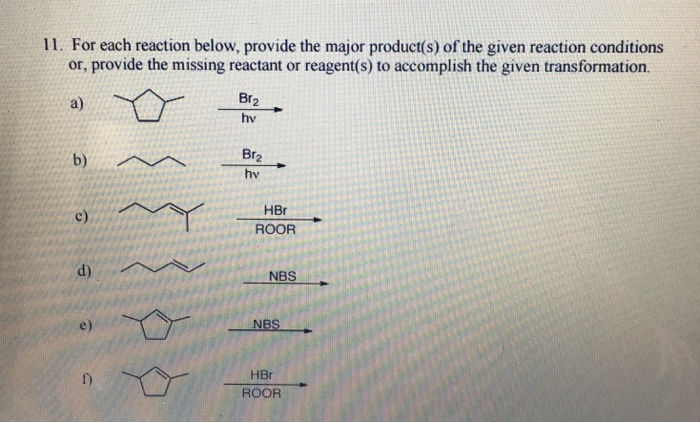 Solved For each reaction below, provide the major product(s) | Chegg.com