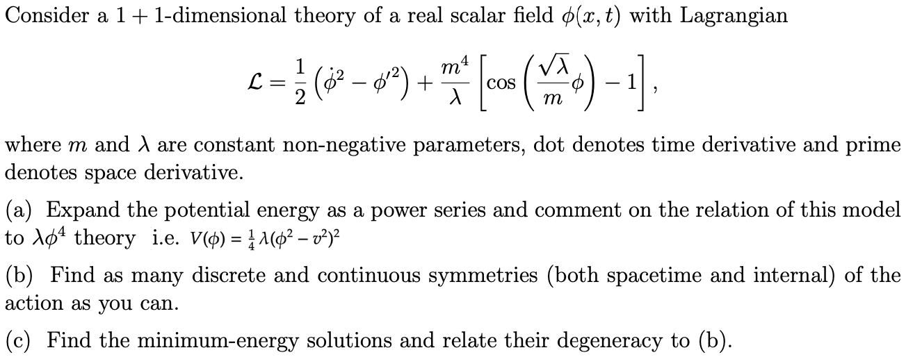 Solved Consider a 1 + 1-dimensional theory of a real scalar | Chegg.com