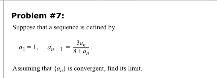 Solved Problem #7: Suppose that a sequence is defined by | Chegg.com