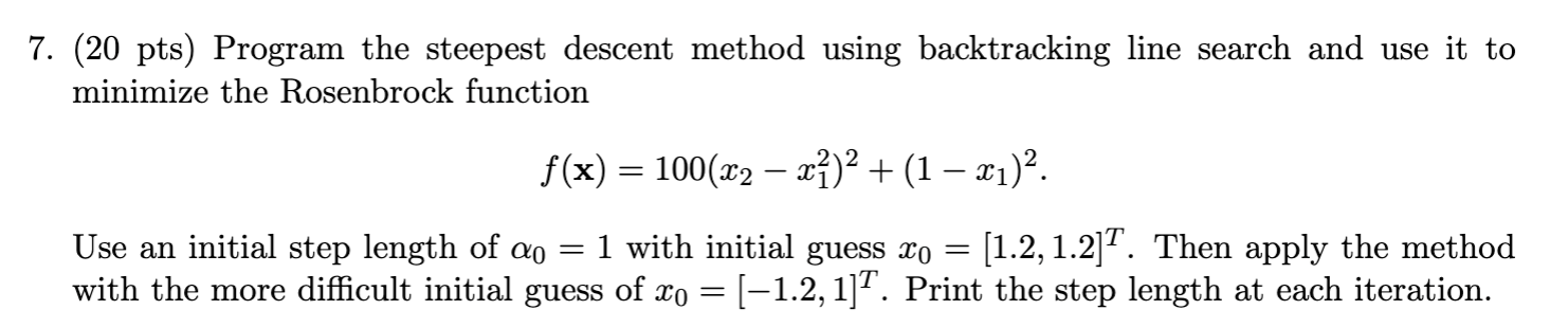 Solved (20 pts) Program the steepest descent method using | Chegg.com