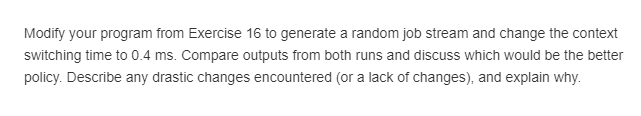 Write a program that will simulate FCFS, SJN, SRT, | Chegg.com