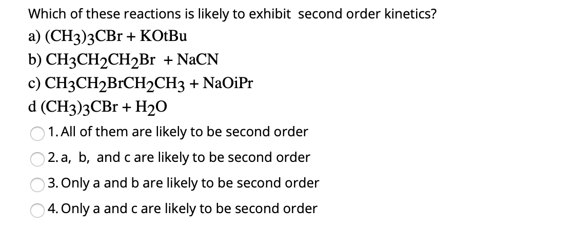 Which of these reactions is likely to exhibit second | Chegg.com