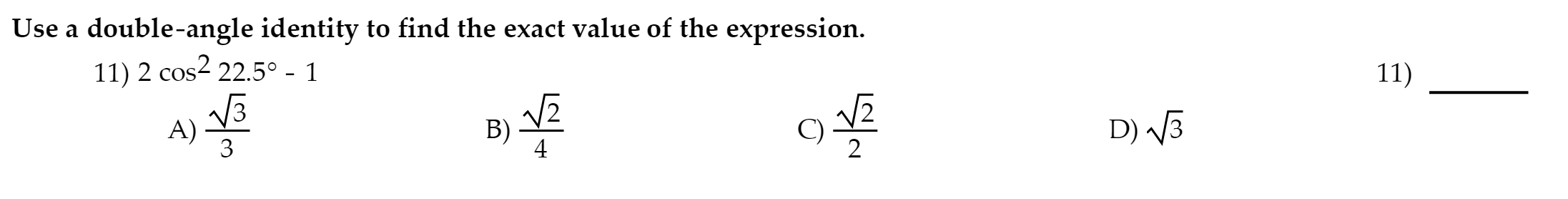 Solved Jse A Double Angle Identity To Find The Exact Value 1230