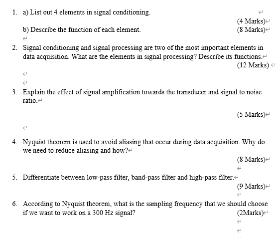 Solved 1. a) List out 4 elements in signal conditioning. b) | Chegg.com