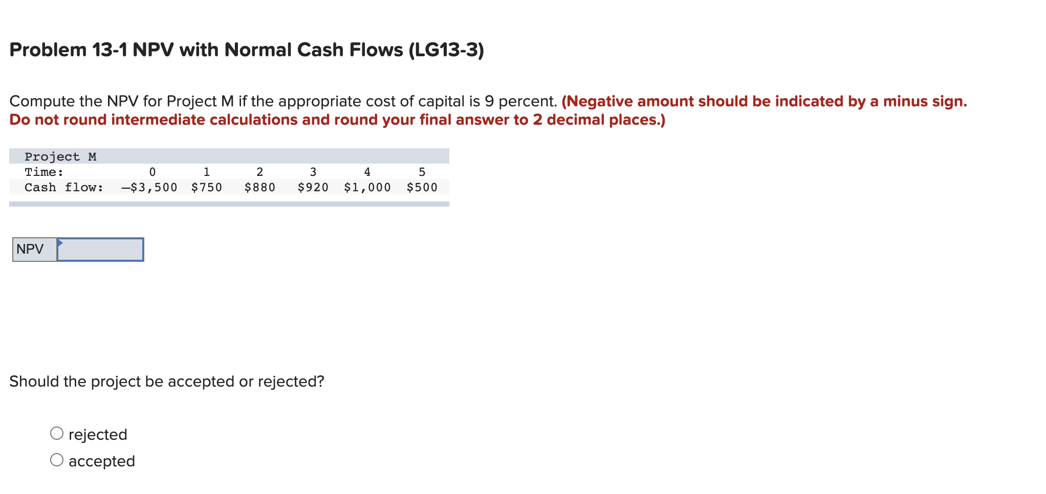 Solved Problem 13-1 NPV with Normal Cash Flows (LG13-3) | Chegg.com