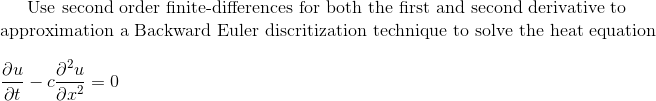 Solved Use second order finite-differences for both the | Chegg.com