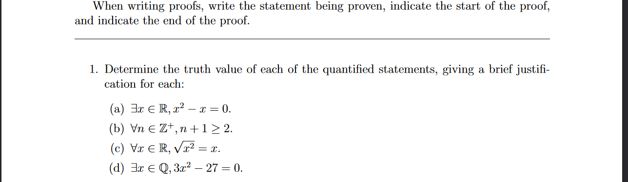 Solved When writing proofs, write the statement being | Chegg.com