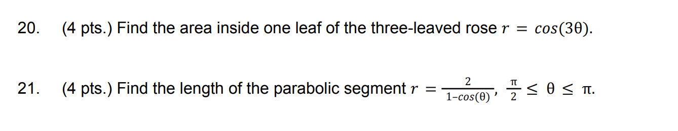 Solved (4 pts.) Find the area inside one leaf of the | Chegg.com