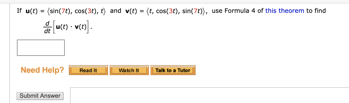 Solved If u(t) = (sin(7t), cos(3t), t) and v(t) = (t, | Chegg.com