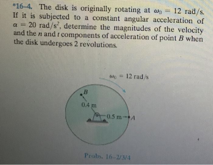 Solved *16-4. The disk is originally rotating at ω,-12 | Chegg.com