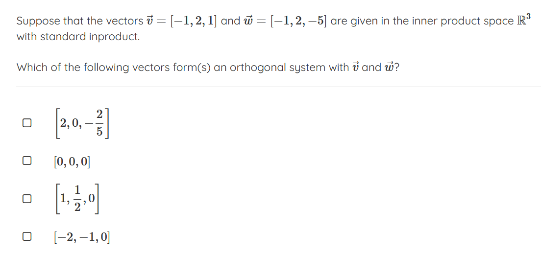 Solved Suppose that the vectors vec(v)=[-1,2,1] ﻿and | Chegg.com
