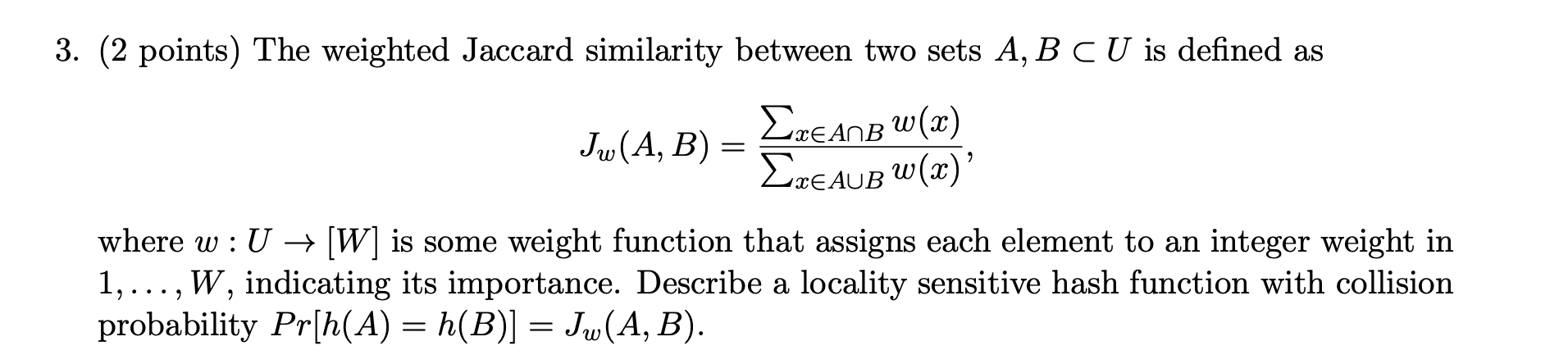 Solved (2 ﻿points) ﻿The weighted Jaccard similarity between | Chegg.com
