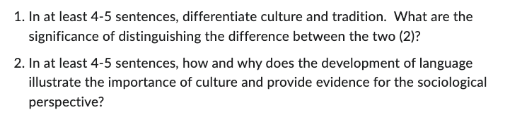 Solved 1. In at least 4-5 sentences, differentiate culture | Chegg.com