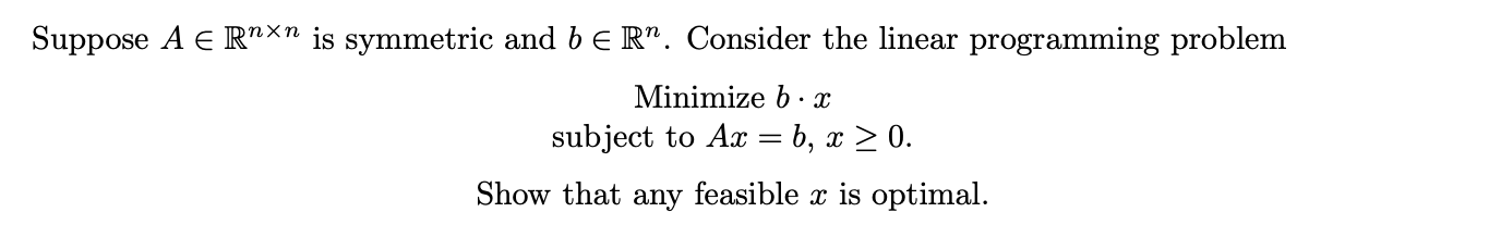 Solved Suppose A∈Rn×n is symmetric and b∈Rn. Consider the | Chegg.com