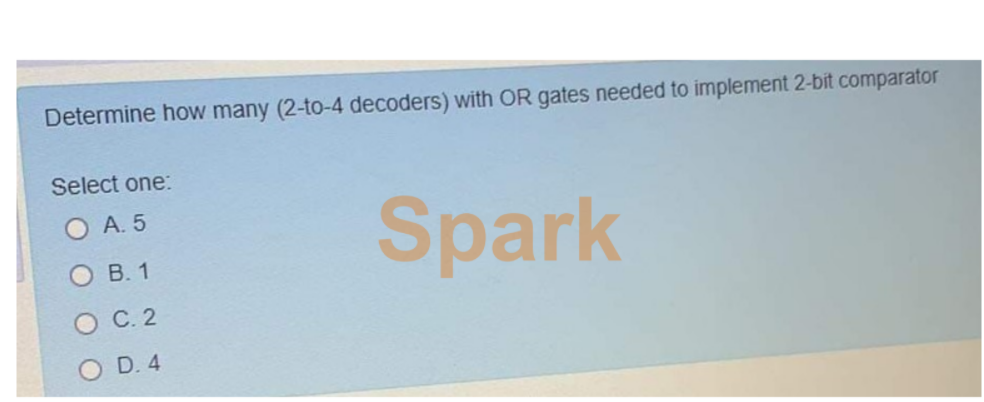 Solved How many 2-to-4 decoder are needed to build a 6-to-64 | Chegg.com