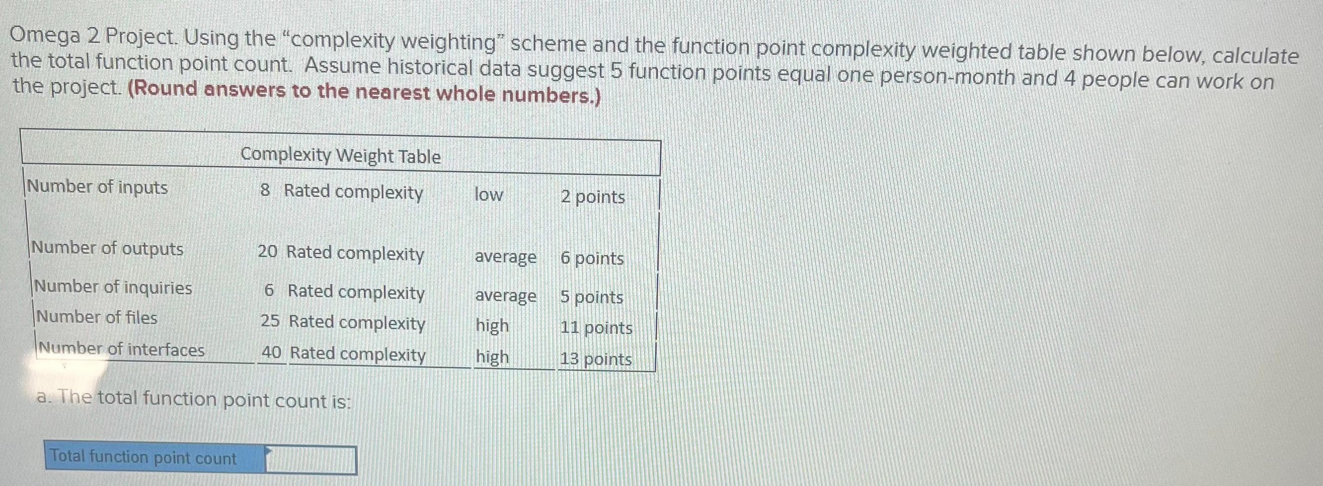 Solved b. Calculate the estimated project | Chegg.com
