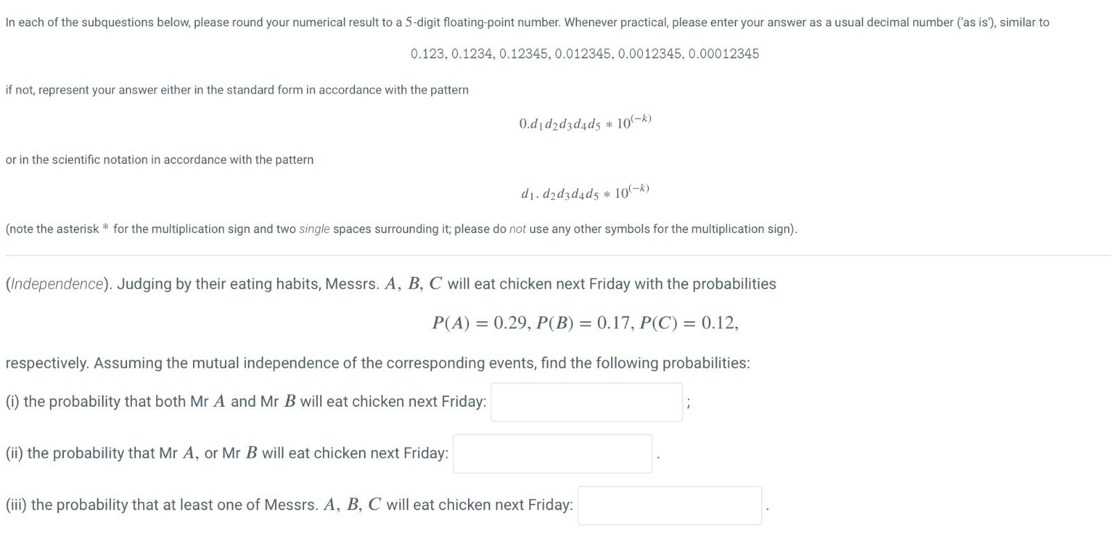 Solved In each of the subquestions below, please round your | Chegg.com