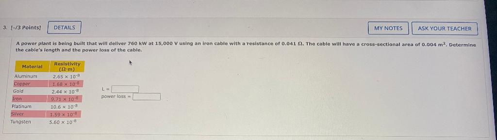 Solved the cable's length and the power loss of the cable. | Chegg.com