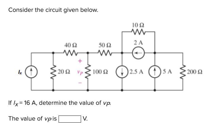 Solved Consider the circuit given below.If Ix=16A, | Chegg.com