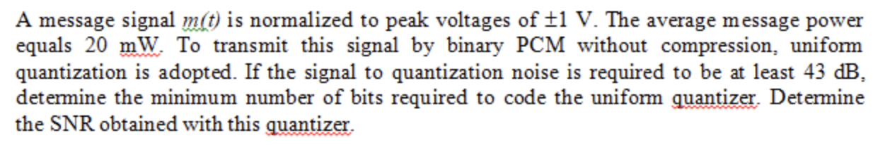 Solved A message signal m(t) is normalized to peak voltages | Chegg.com