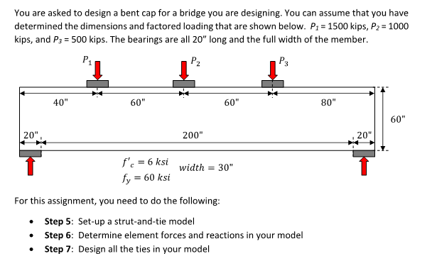 You are asked to design a bent cap for a bridge you | Chegg.com