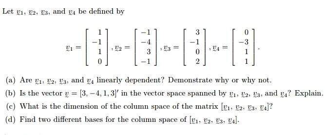 Solved Let v1,v2,v3, and v4 be defined by | Chegg.com