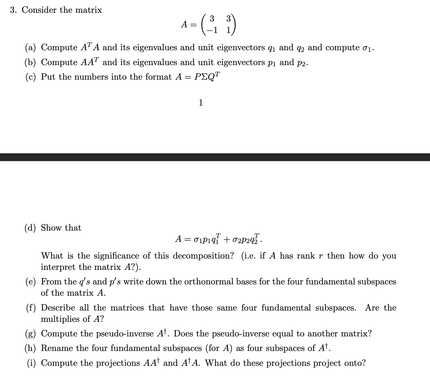 Solved Consider the matrixA=([3,3],[-1,1])(a) ﻿Compute ATA | Chegg.com