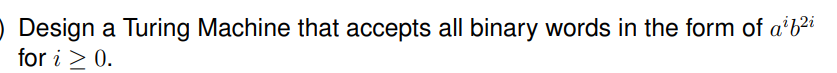 Solved Design a Turing Machine that accepts all binary words | Chegg.com