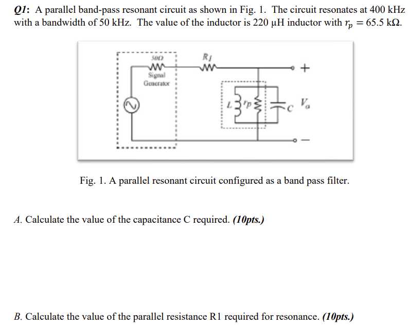 Solved Q1: A parallel band-pass resonant circuit as shown in | Chegg.com