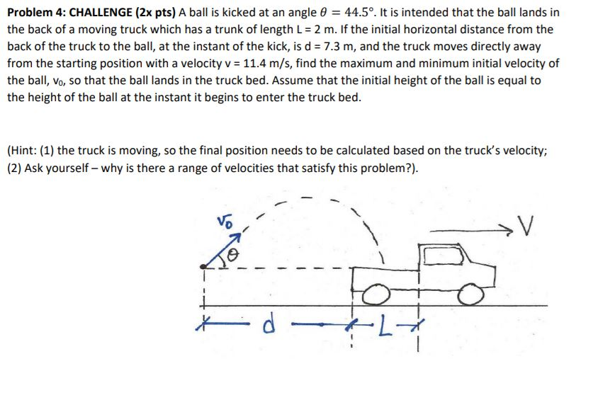 Solved Problem 4: CHALLENGE (2x pts) A ball is kicked at an | Chegg.com