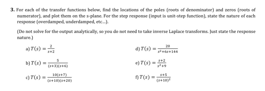 Solved For each of ﻿the transfer functions below, find the | Chegg.com