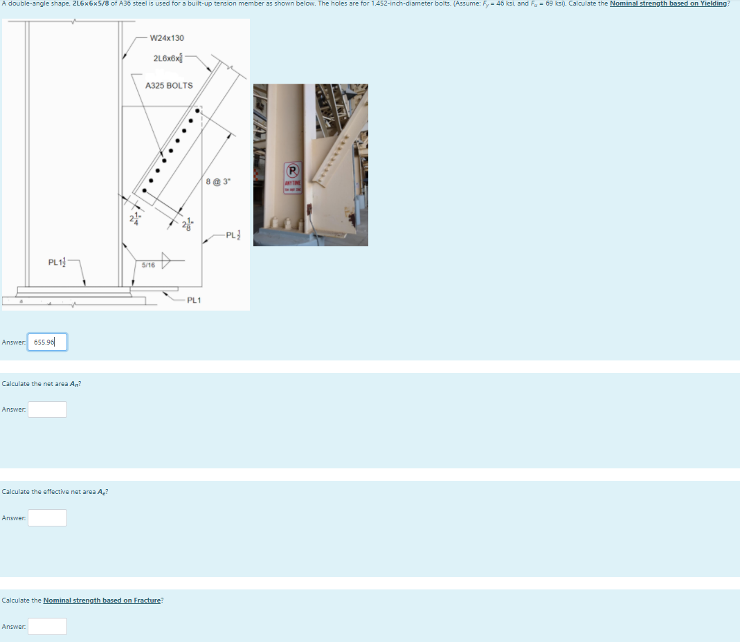 Solved A double-angle shape, 2L6x6x5/8 of A36 steel is used | Chegg.com