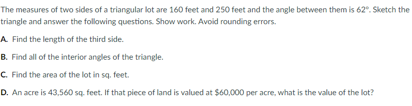 Solved The measures of two sides of a triangular lot are 160 | Chegg.com