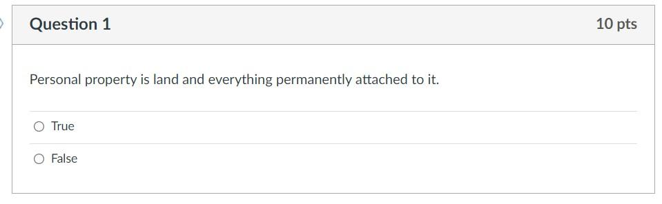 Solved Personal property is land and everything permanently | Chegg.com