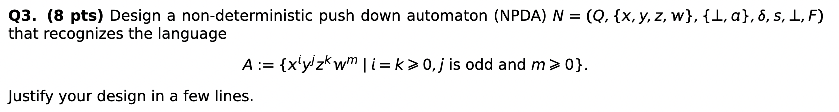 Solved Q3. (8 pts) Design a non-deterministic push down | Chegg.com