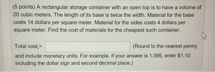 Solved (5 points) A rectangular storage container with an | Chegg.com