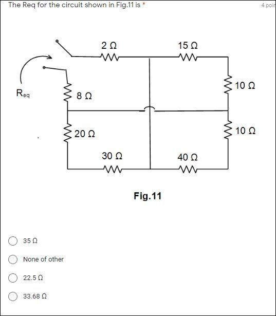 Solved The Req for the circuit shown in Fig.11 is * 4 4 poll | Chegg.com