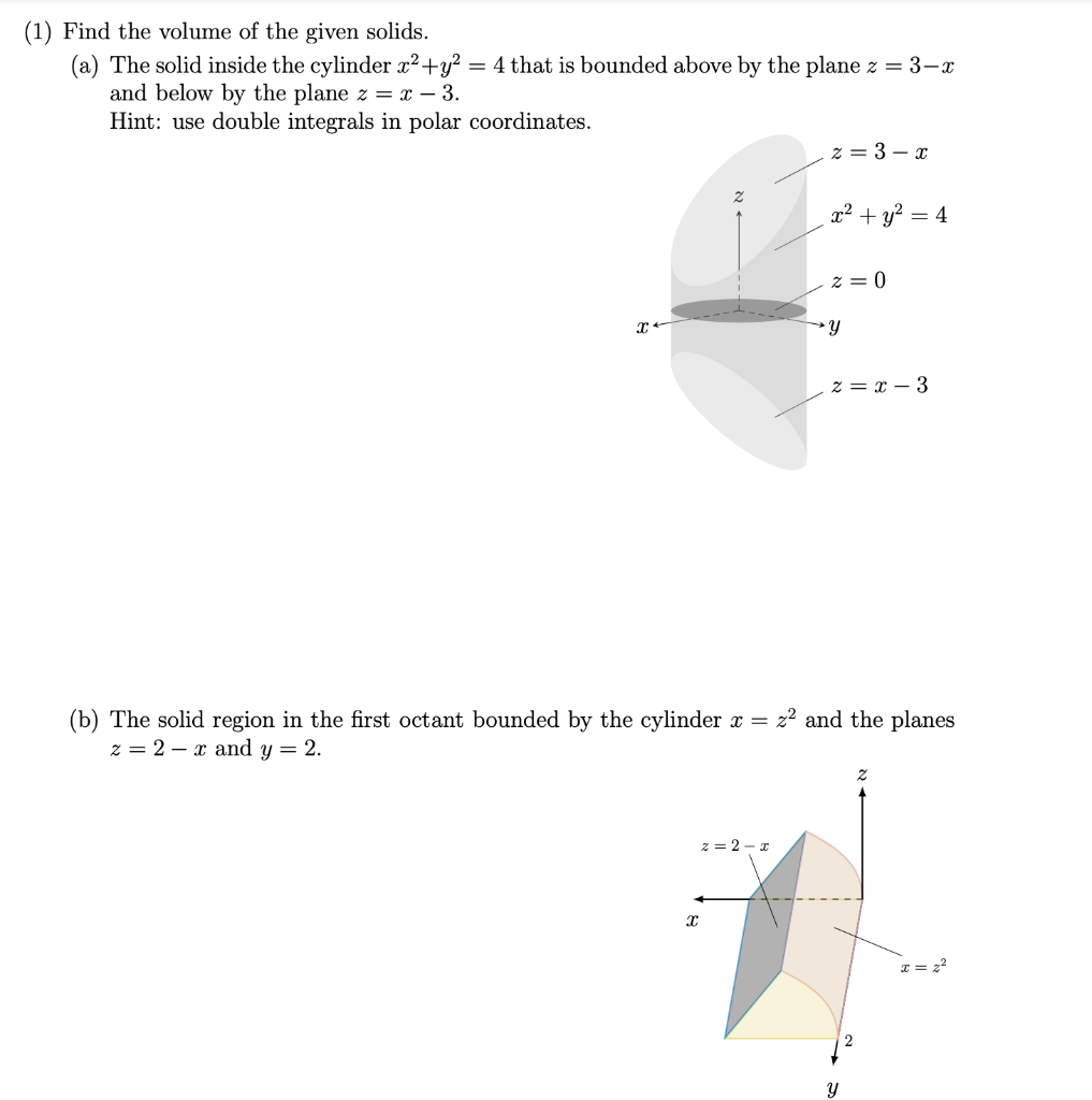 Solved 1) Find the volume of the given solids. (a) The solid | Chegg.com