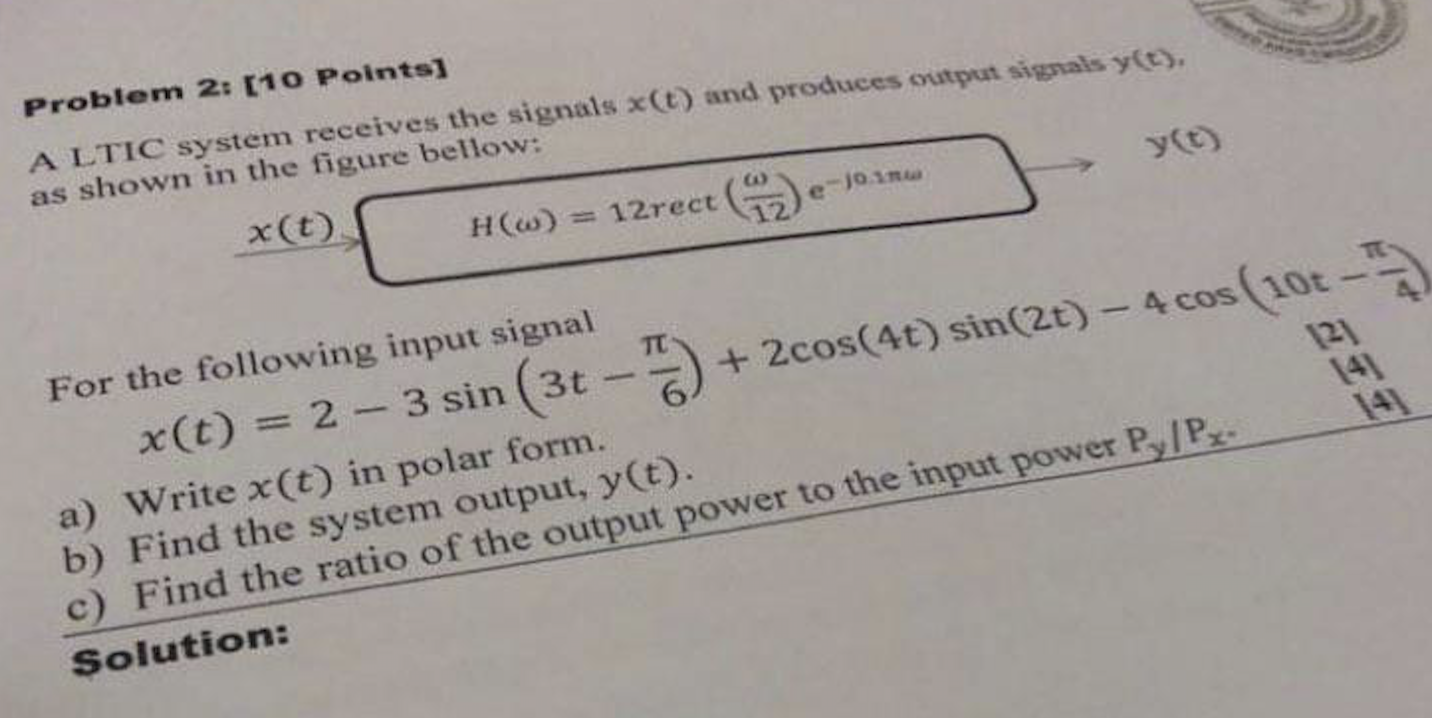 Solved Problem 2: (10 Points] ALTIC system receives the | Chegg.com