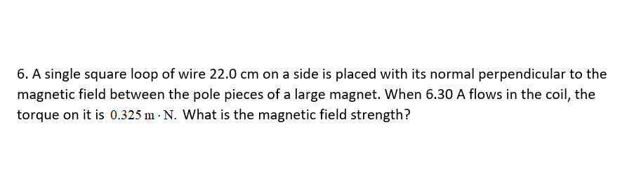 Solved 6. A single square loop of wire 22.0 cm on a side is | Chegg.com