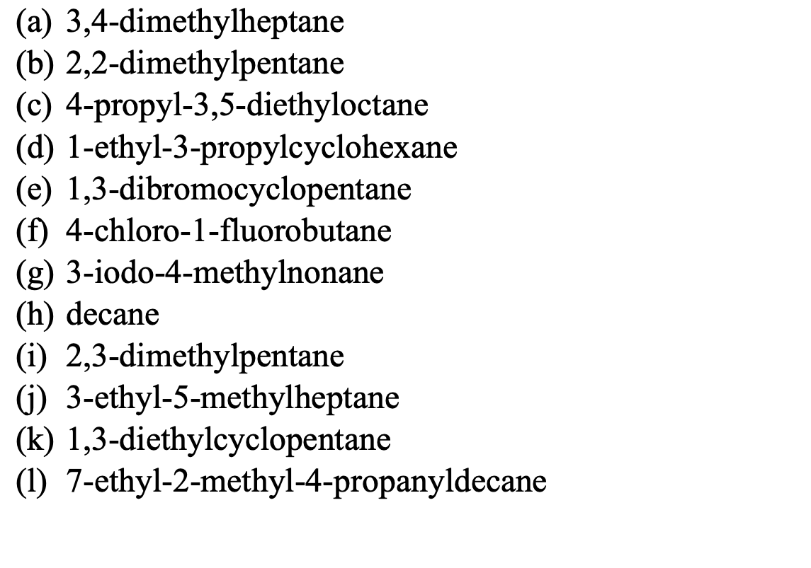Solved (a) 3,4-dimethylheptane (b) 2,2-dimethylpentane (c) | Chegg.com