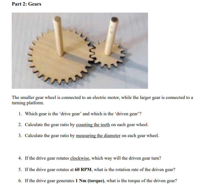 Solved Part 2: Gears The smaller gear wheel is connected to | Chegg.com