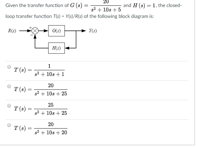Solved 20 Given The Transfer Function Of G S And H S 1