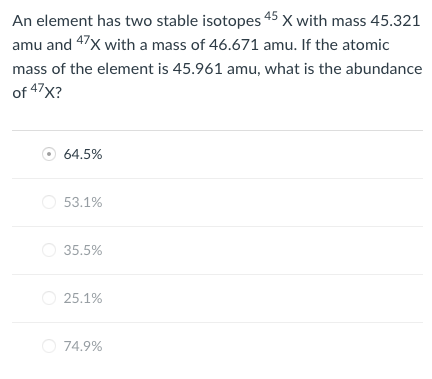 Solved An element has two stable isotopes 45 X with mass | Chegg.com